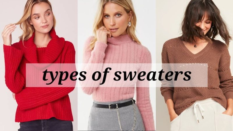 28 Different Types of Sweaters With Pictures
