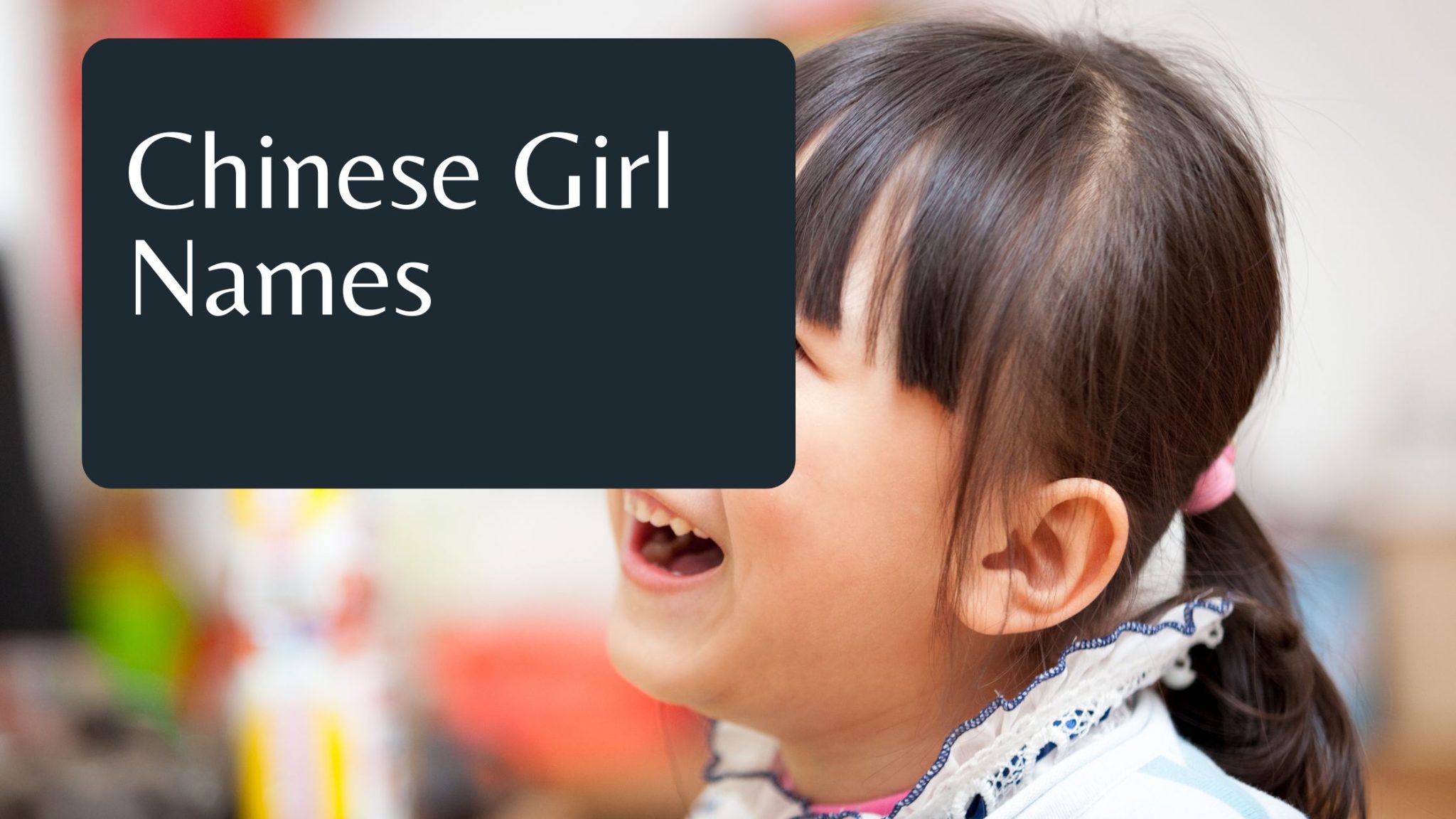 28 Popular Chinese Girl Names and Their Meaning