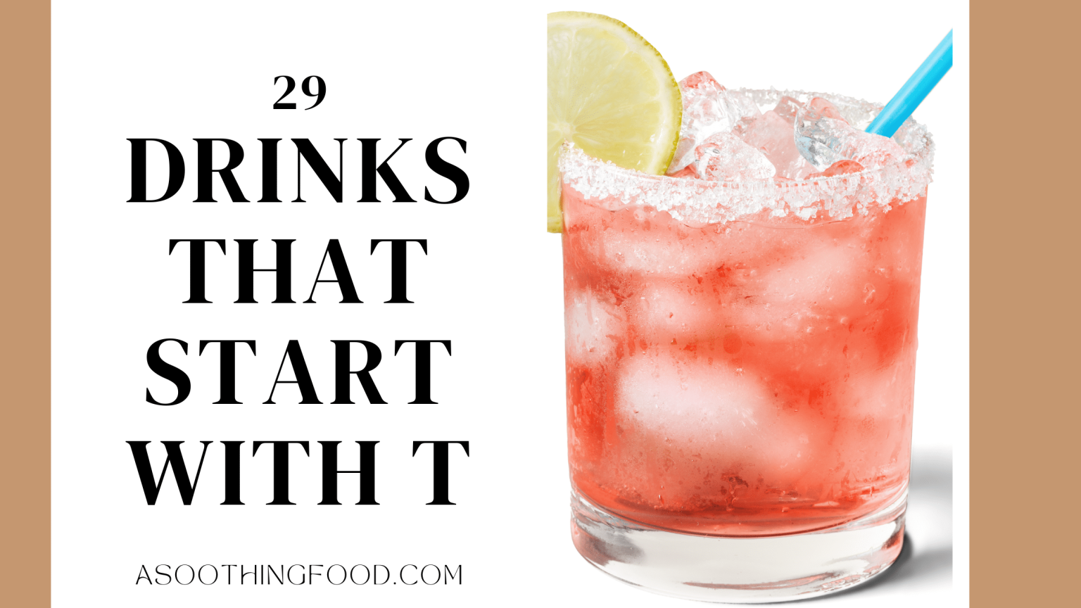 29 Drinks That Start With T